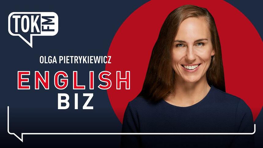 High-impact verbs. Mocne czasowniki w biznesie - TOK FM